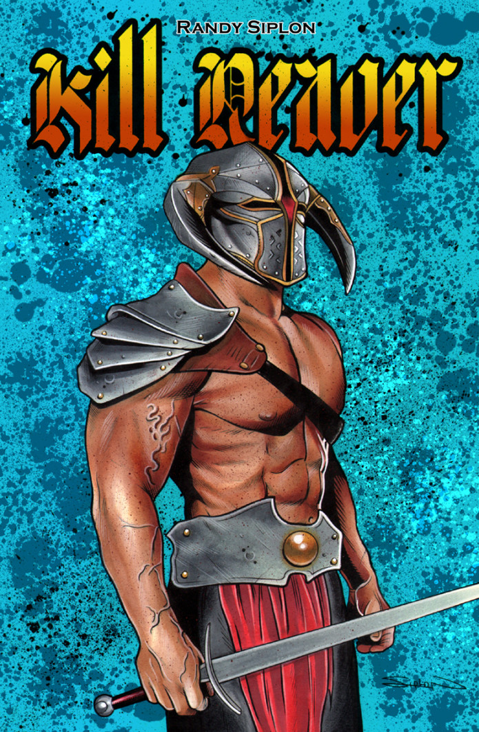 Randy Siplon Puts the “Kill” in “Kill Reaver”, the New Fantasy Comic on ...