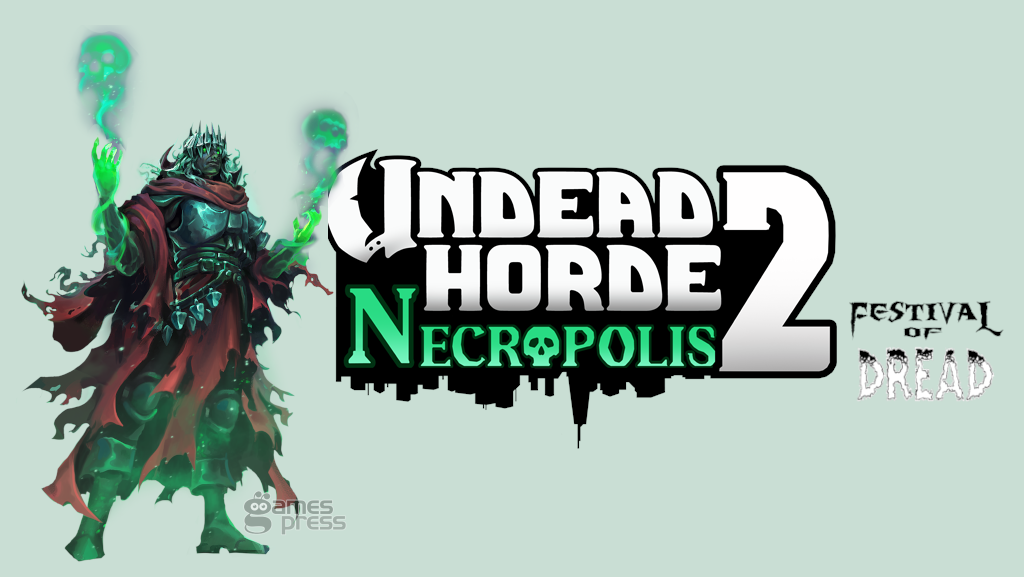 Become the King of the Undead in “Undead Horde 2: Necropolis” | The ...