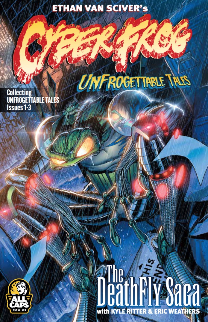 ALL CAPS COMICS’ “CyberFrog: Dark Harvest” Raises $40k and Counting ...